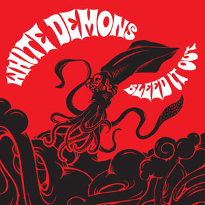 White Demons “Bleed It Out” – Veglam