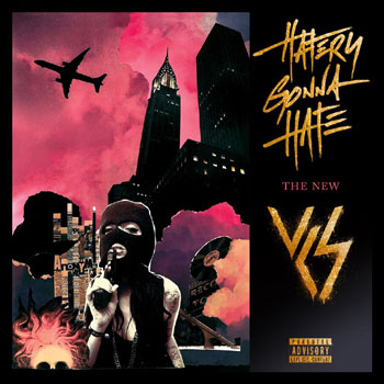 Undercover Slut “Haters Gonna HATE” – Veglam