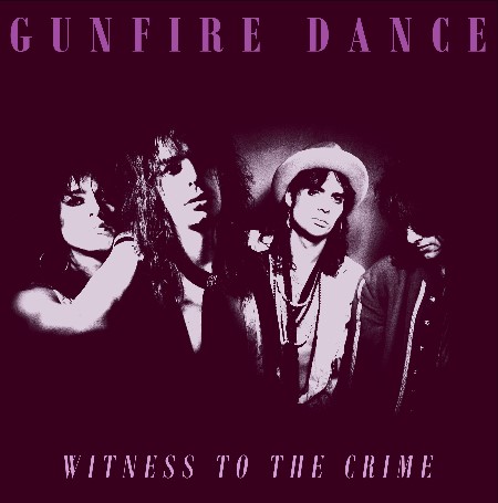 Gunfire Dance “Witness To The Crime” – Veglam