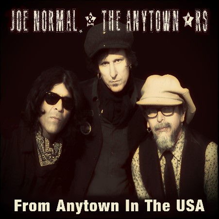 Joe Normal & The Anytown’rs “From Anytown in the USA” – Veglam