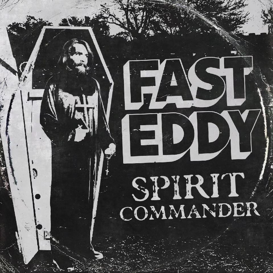 “Spirit Commander”, the first single from the upcoming Fast Eddy album ...
