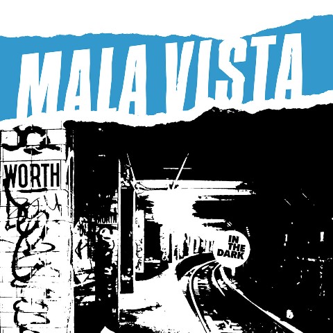 NYC Punk’n’Rollers Mala Vista release the first single, “In The Dark ...