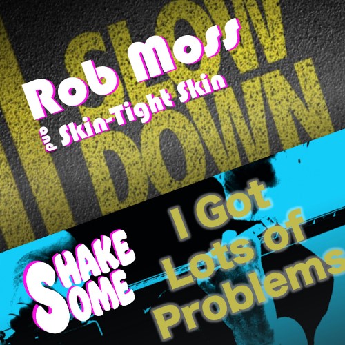 Rob Moss and Skin-Tight Skin release split single with Shake Some – Veglam